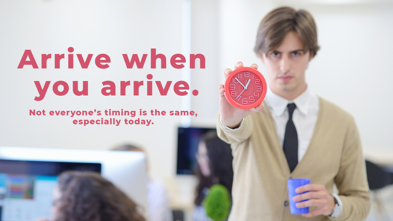 Arrive when you arrive | SoulFish